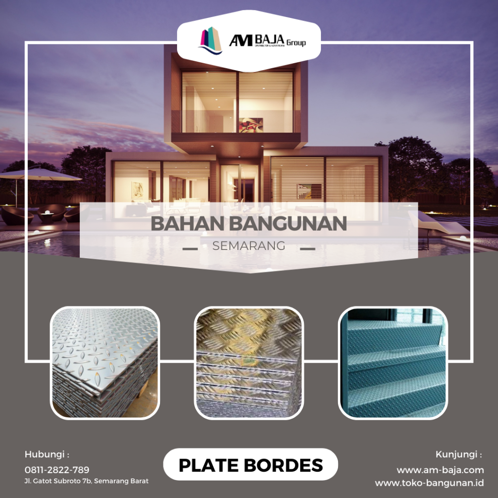 Plate Bordes: Fungsi, Jenis, dan Keunggulannya - AM BAJA GROUP
