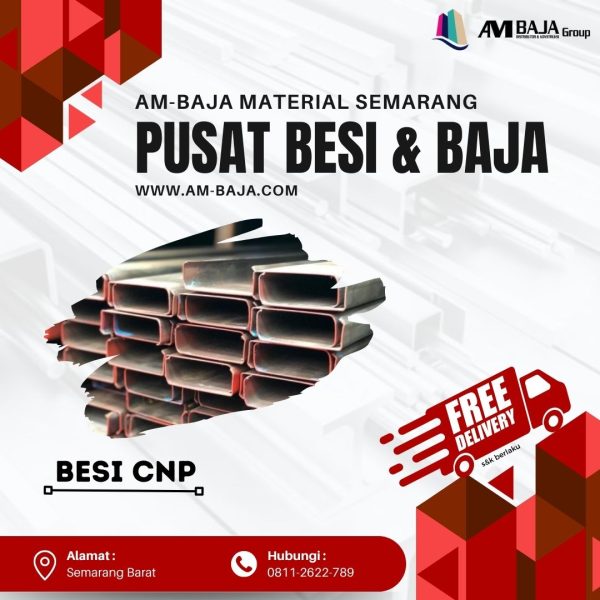 Besi Cnp: Kegunaan dan Jenis-Jenisnya - AM BAJA GROUP