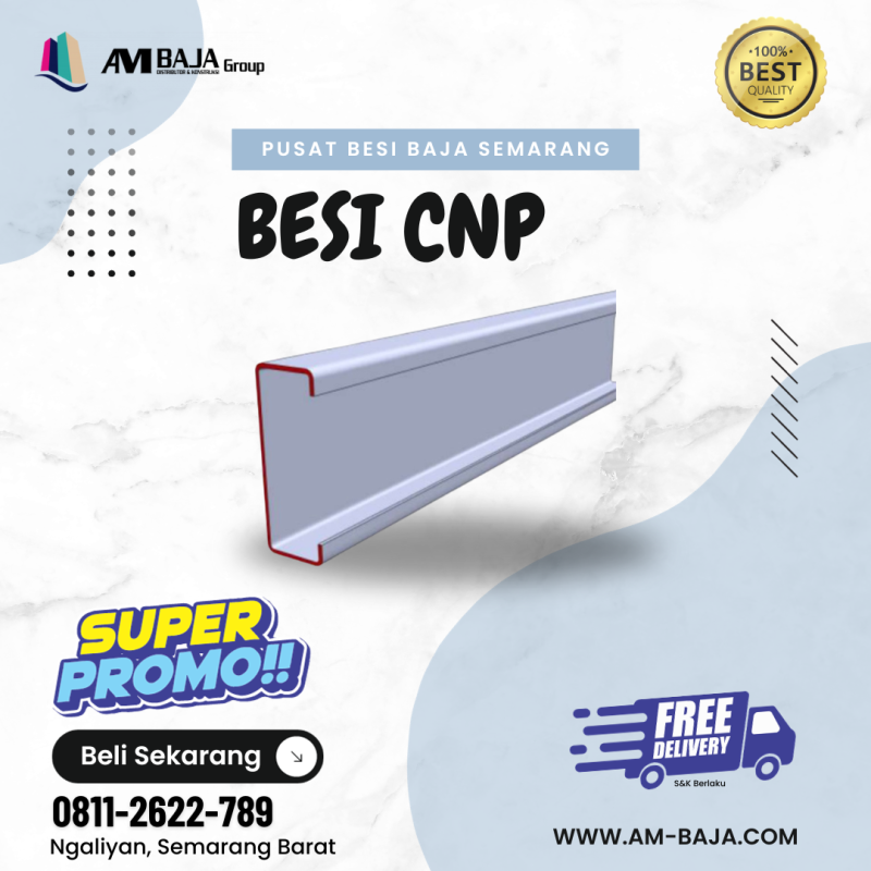 Besi CNP: Bahan, Ukuran, Fungsi, Keunggulan - AM BAJA GROUP